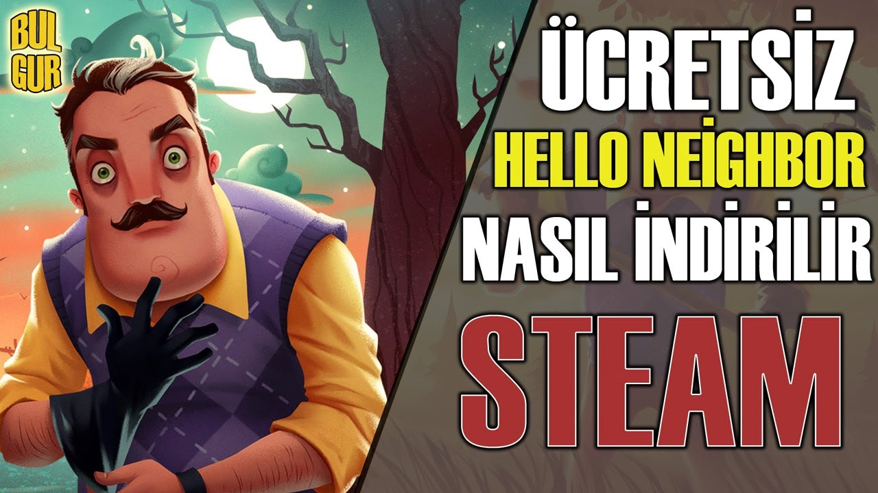 🥇 Hello Neighbor İndir PC: 5 Adımda Hızla Oynayın!