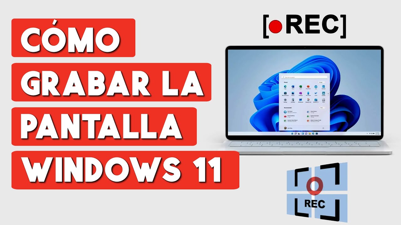 🥇 Grabar pantalla Windows 11: 7 pasos para hacerlo fácilmente