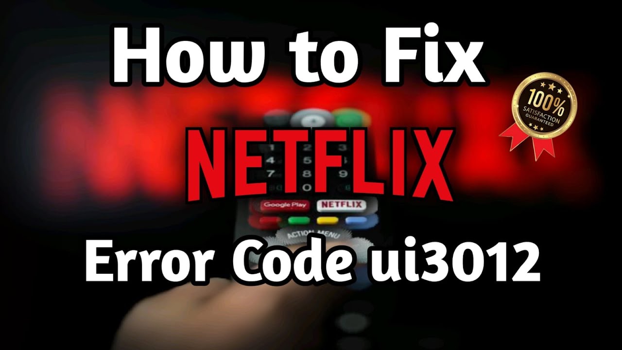 🥇 Error ui3012 netflix: 5 soluciones rápidas para solucionarlo en 2025